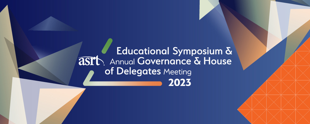 ASRT Educational Symposium, Annual Governance & House of Delegates Meeting